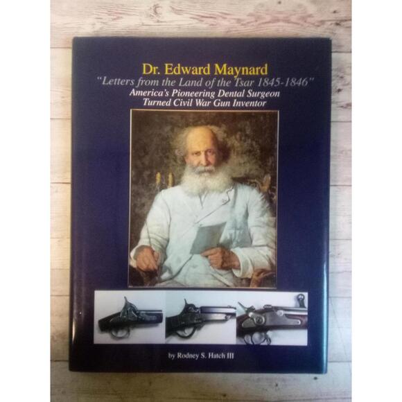 Other | Dr Edward Maynard Pioneering Dental Surgeon Civil War Gun ...